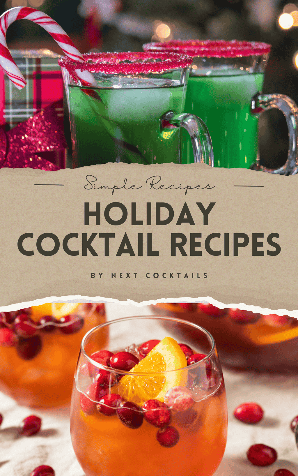 Holiday Cocktail Recipes Made Easy: Get Your Ulitmate Guide Here!